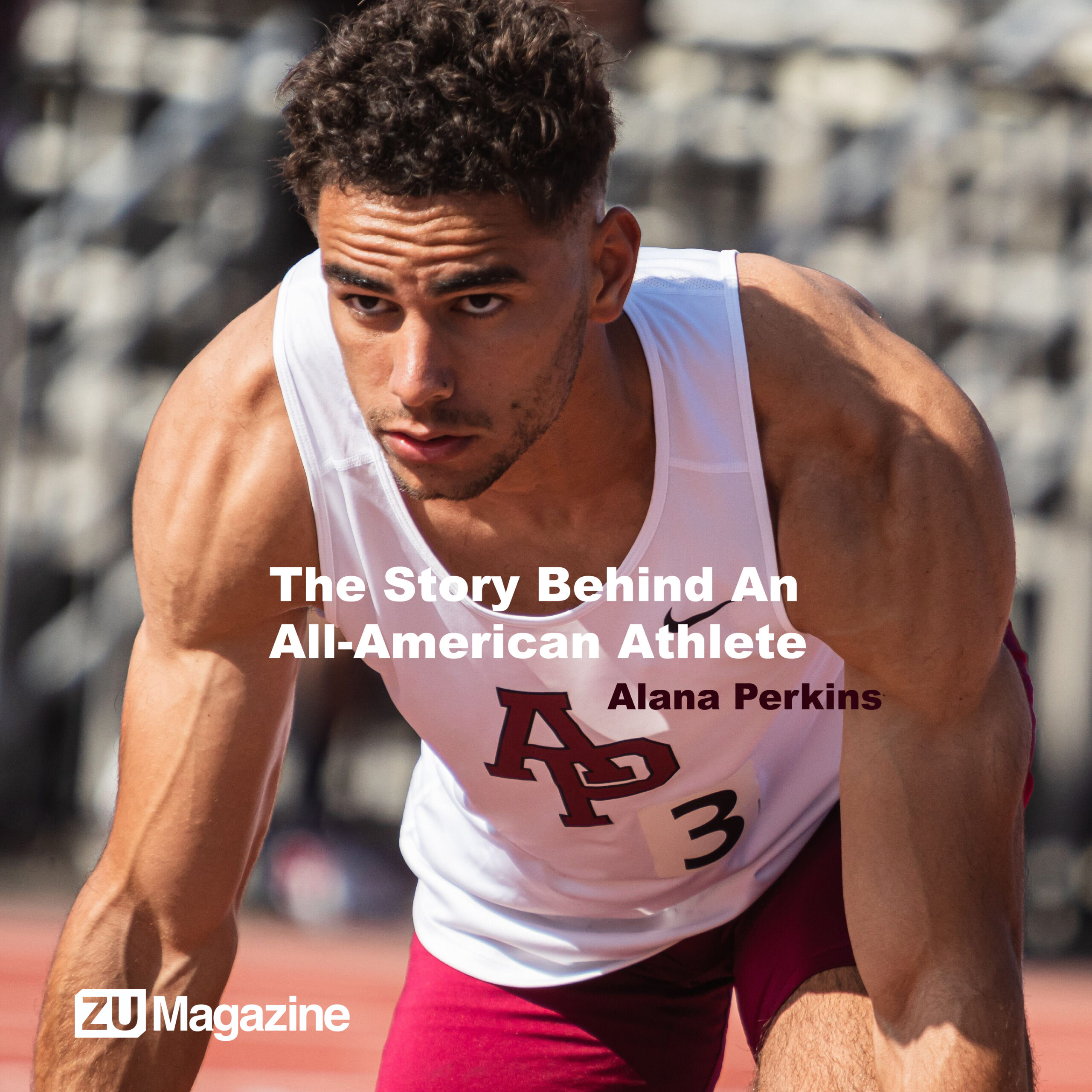 The Story Behind An All-American Athlete - ZU Media